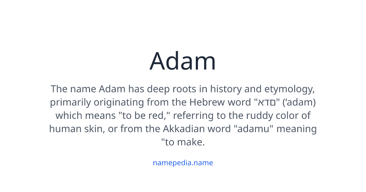 Adam Meaning, Origin, Nicknames & Popularity | Namepedia