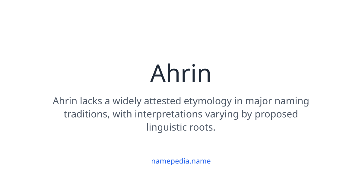 Ahrin Meaning, Origin, Nicknames & Popularity | Namepedia