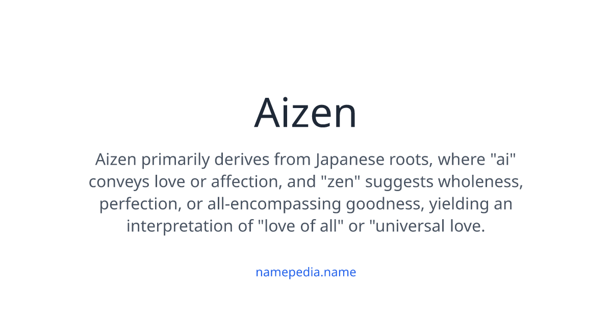 Aizen Meaning, Origin, Nicknames & Popularity | Namepedia