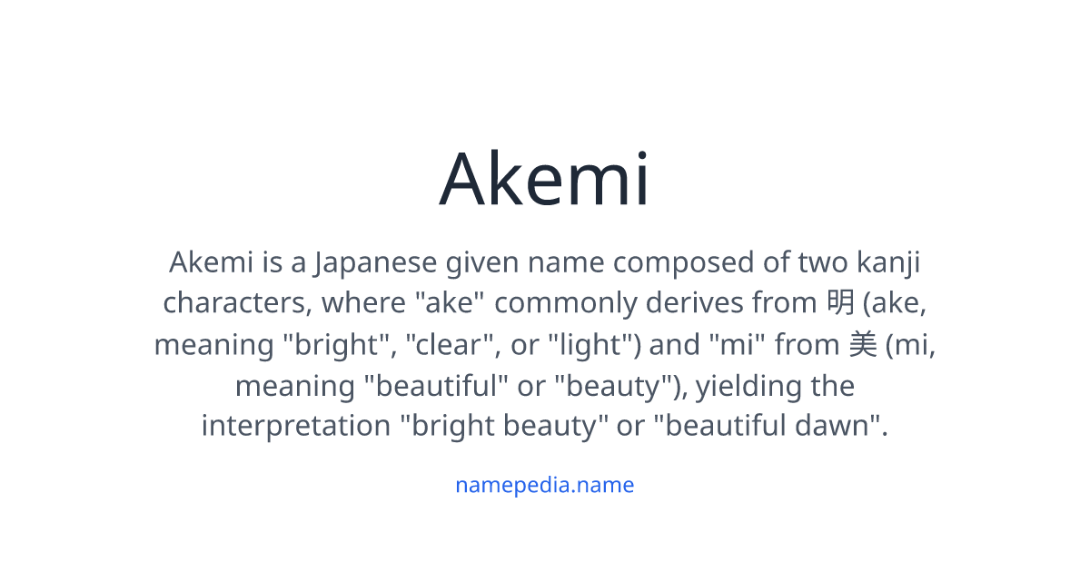 Akemi Meaning, Origin, Nicknames & Popularity | Namepedia