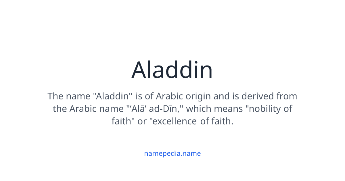 Aladdin Meaning, Origin, Nicknames & Popularity | Namepedia