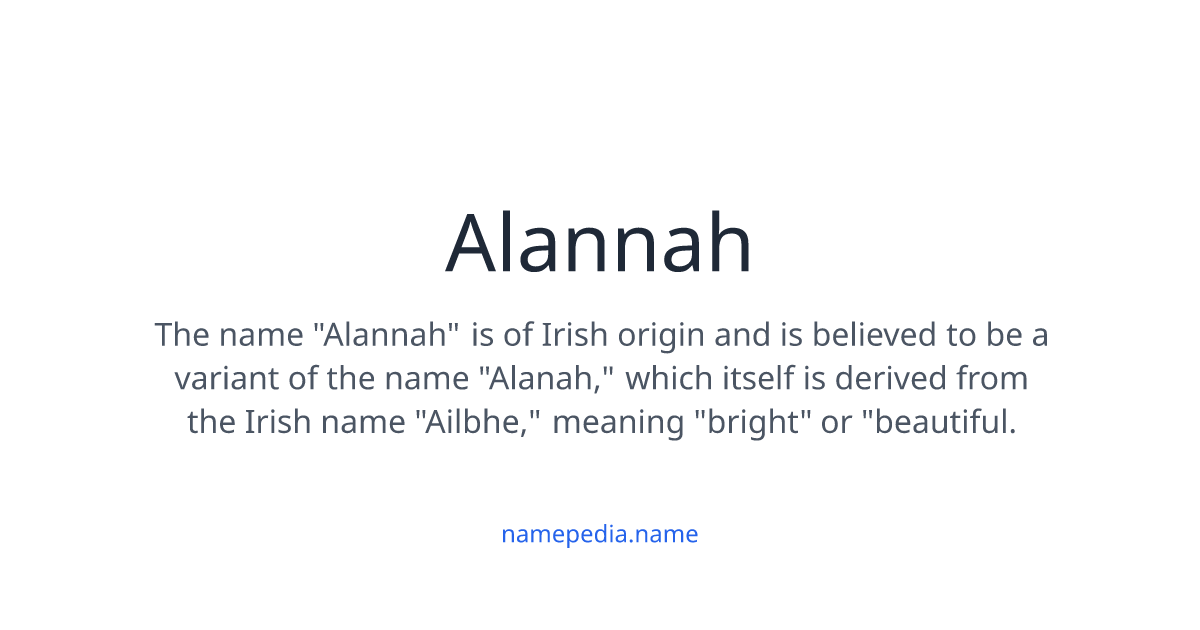 Alannah Meaning, Origin, Nicknames & Popularity | Namepedia