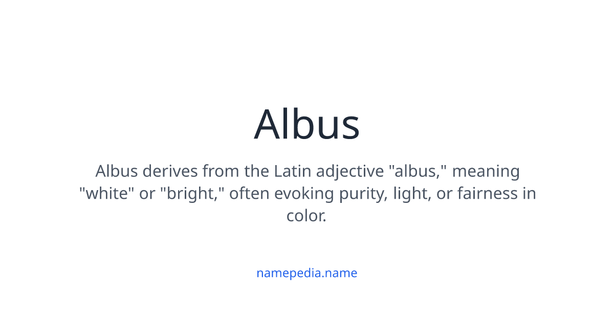 Albus Meaning, Origin, Nicknames & Popularity | Namepedia
