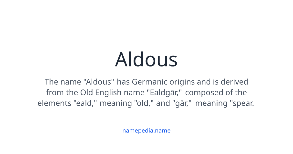 Aldous Meaning, Origin, Nicknames & Popularity | Namepedia