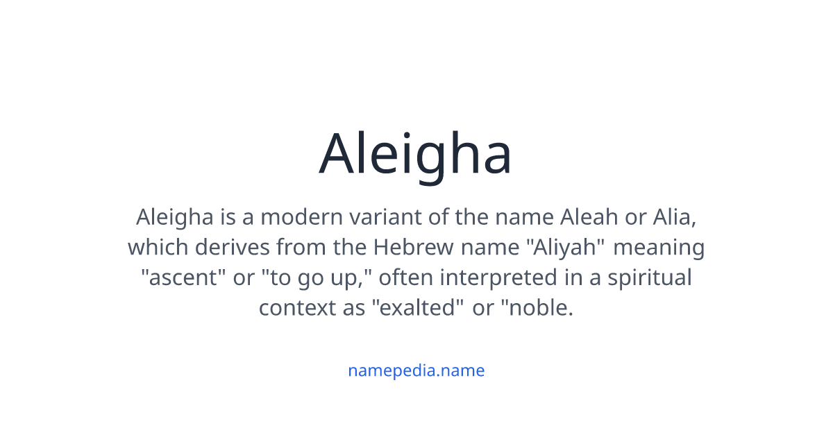 Aleigha Meaning, Origin, Nicknames & Popularity | Namepedia