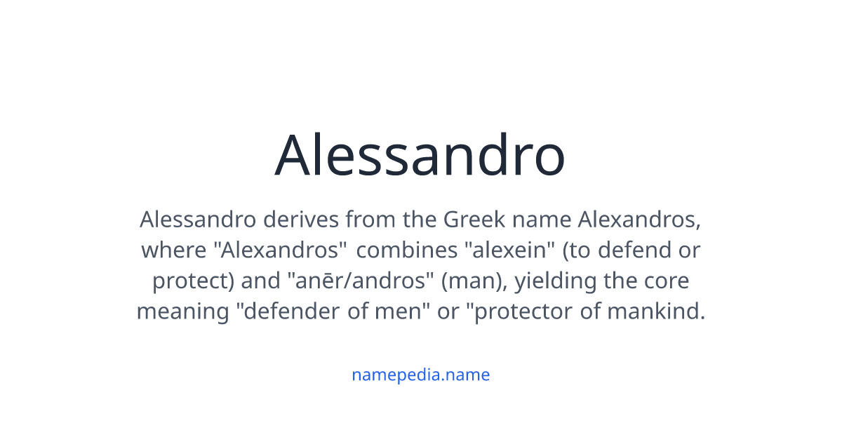 Alessandro Meaning, Origin, Nicknames & Popularity | Namepedia