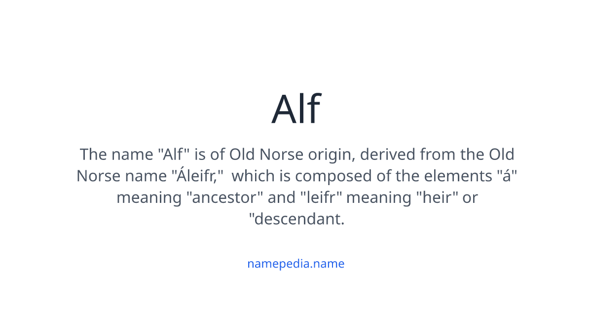 Alf - Meaning, Nicknames, Origins and More | Namepedia