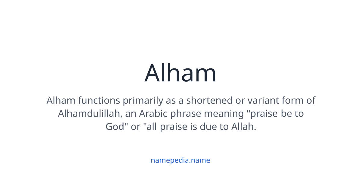 Alham Meaning, Origin, Nicknames & Popularity | Namepedia
