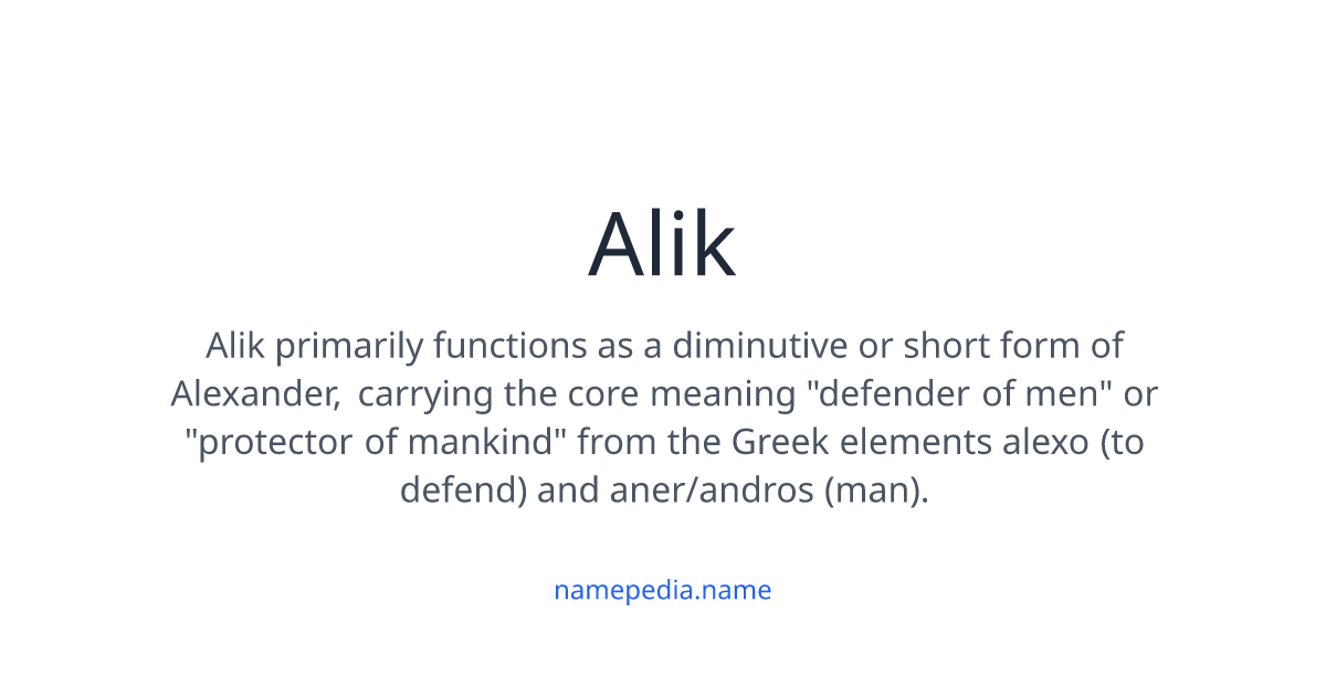 Alik Meaning, Origin, Nicknames & Popularity | Namepedia