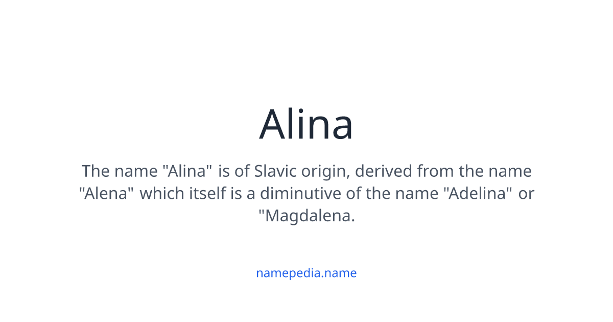 Alina - Meaning, Nicknames, Origins and More | Namepedia