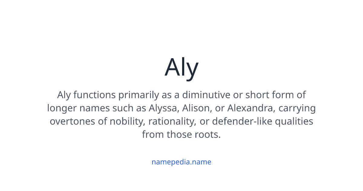 Aly Meaning, Origin, Nicknames & Popularity | Namepedia
