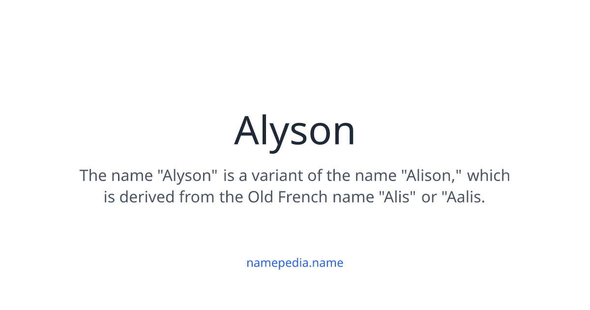 Alyson - Meaning, Nicknames, Origins and More | Namepedia