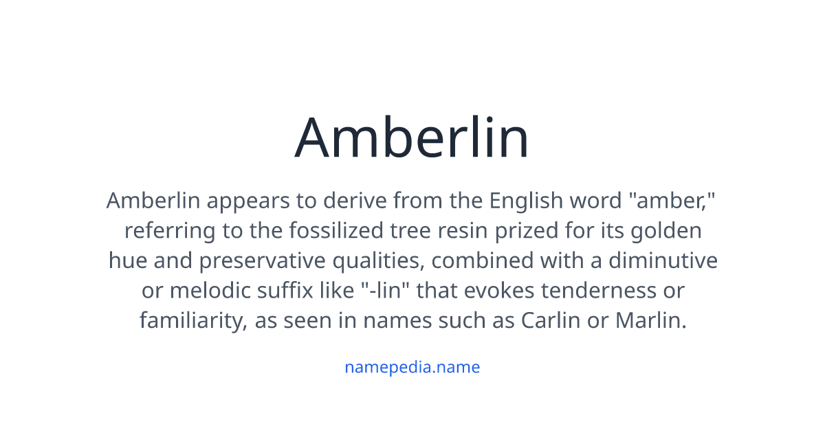 Amberlin Meaning, Origin, Nicknames & Popularity | Namepedia
