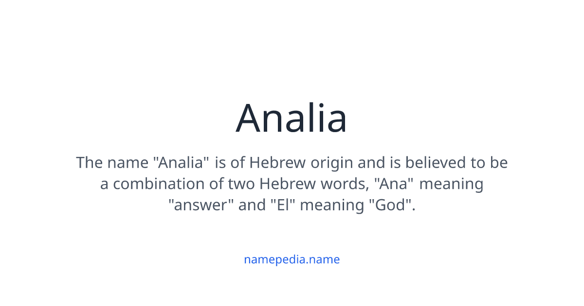 Analia Meaning, Origin, Nicknames & Popularity | Namepedia