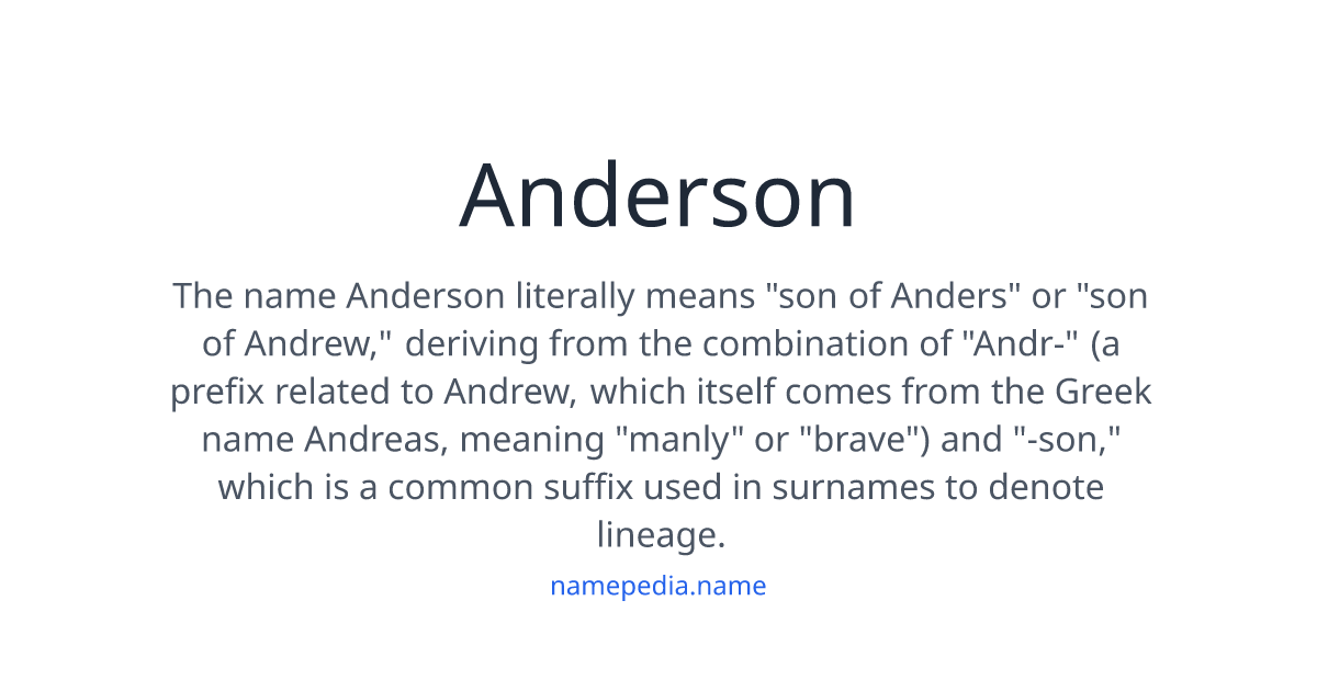 Anderson - Meaning, Nicknames, Origins and More | Namepedia