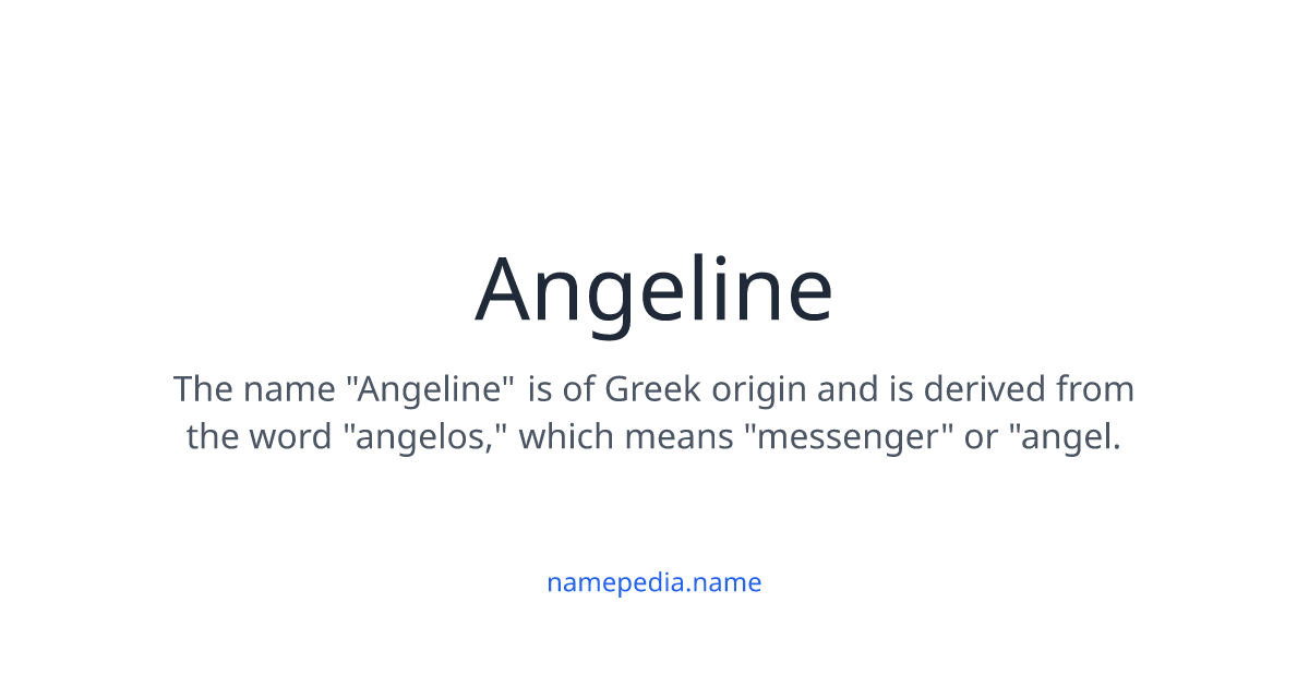 Angeline - Meaning, Nicknames, Origins and More | Namepedia