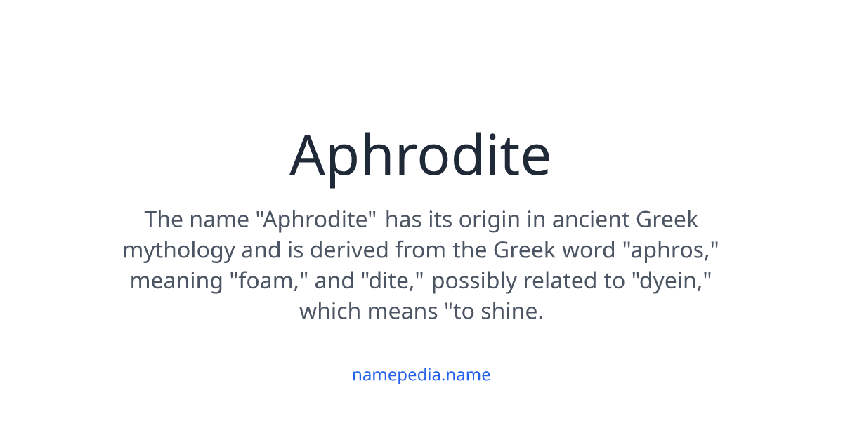 Aphrodite - Meaning, Nicknames, Origins and More | Namepedia