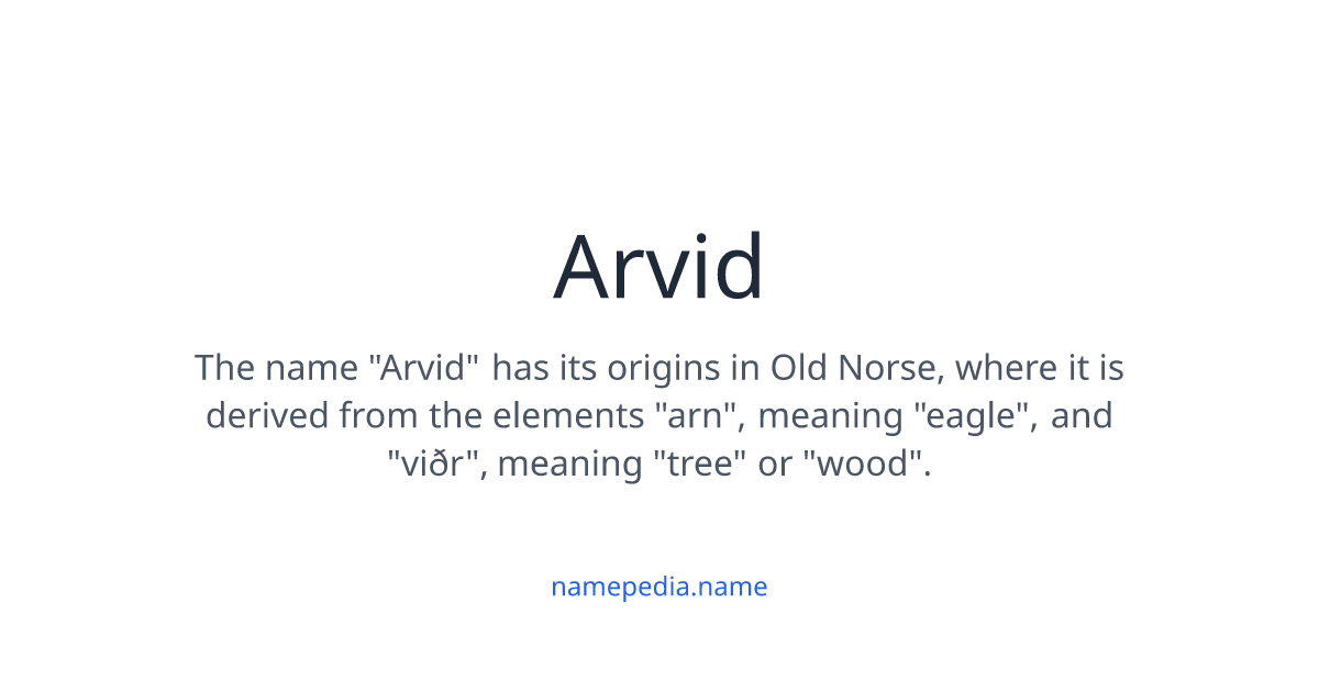Arvid Meaning, Origin, Nicknames & Popularity | Namepedia