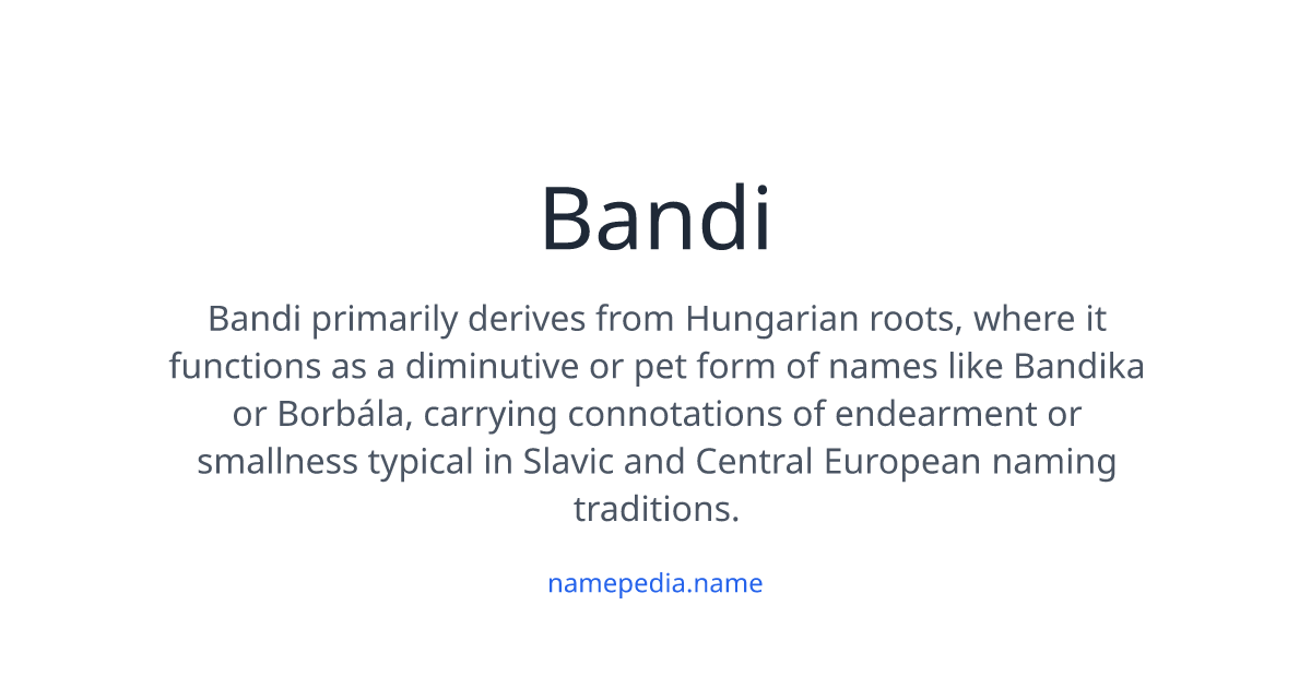 Bandi Meaning, Origin, Nicknames & Popularity | Namepedia