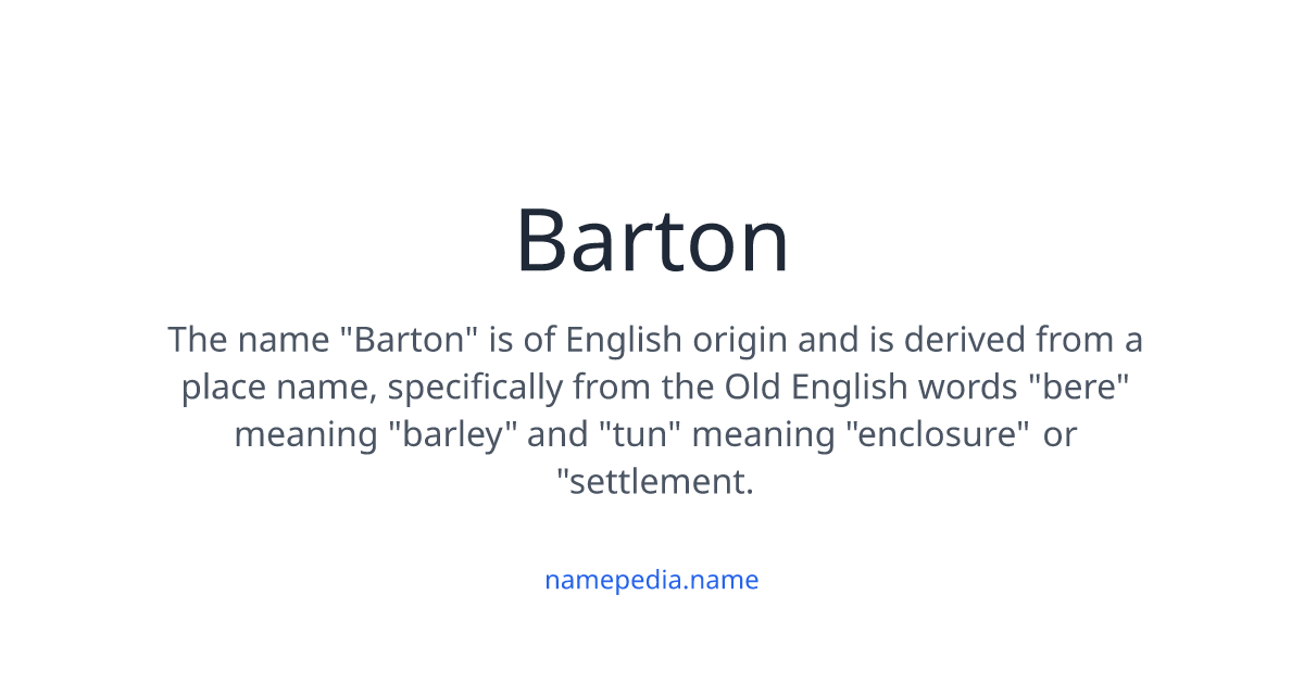 Barton Meaning, Origin, Nicknames & Popularity | Namepedia