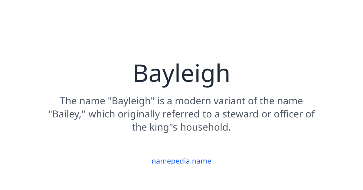 Bayleigh - Meaning, Nicknames, Origins and More | Namepedia