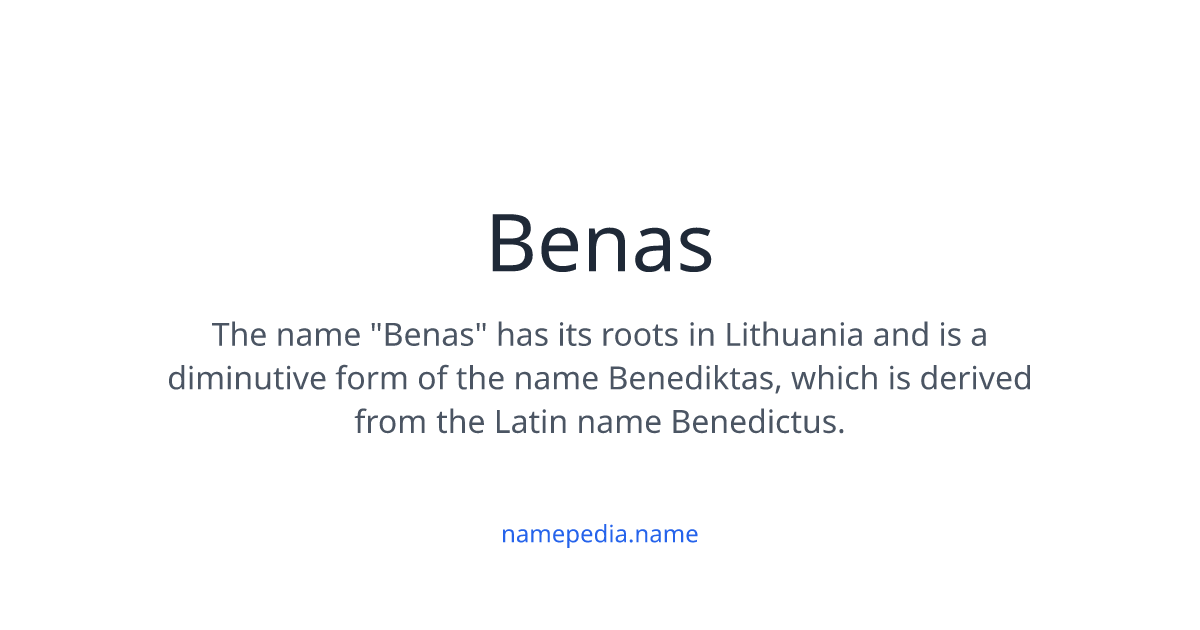 Benas Meaning, Origin, Nicknames & Popularity | Namepedia