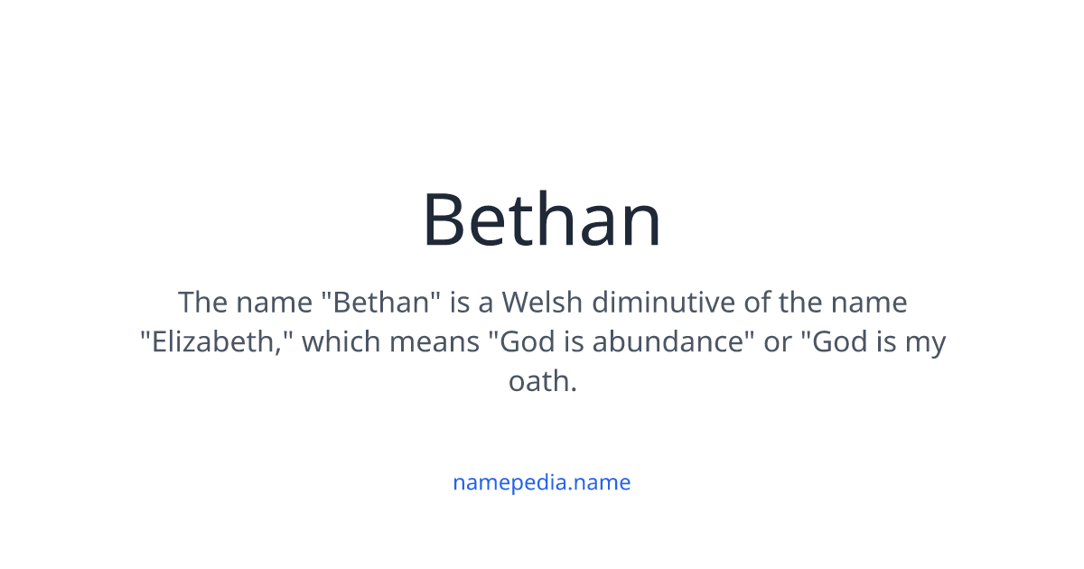 Bethan Meaning, Origin, Nicknames & Popularity | Namepedia