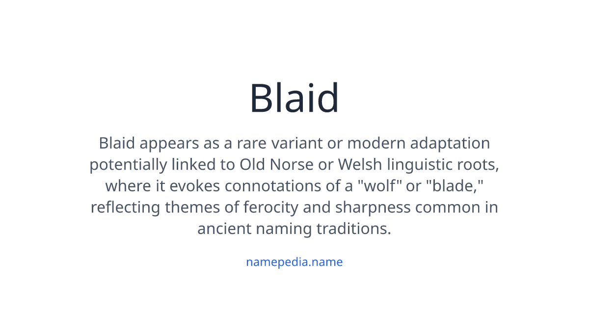 Blaid Meaning, Origin, Nicknames & Popularity | Namepedia