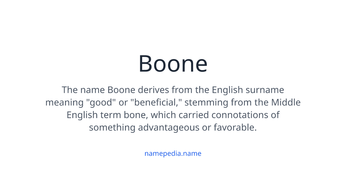 Boone Meaning, Origin, Nicknames & Popularity | Namepedia