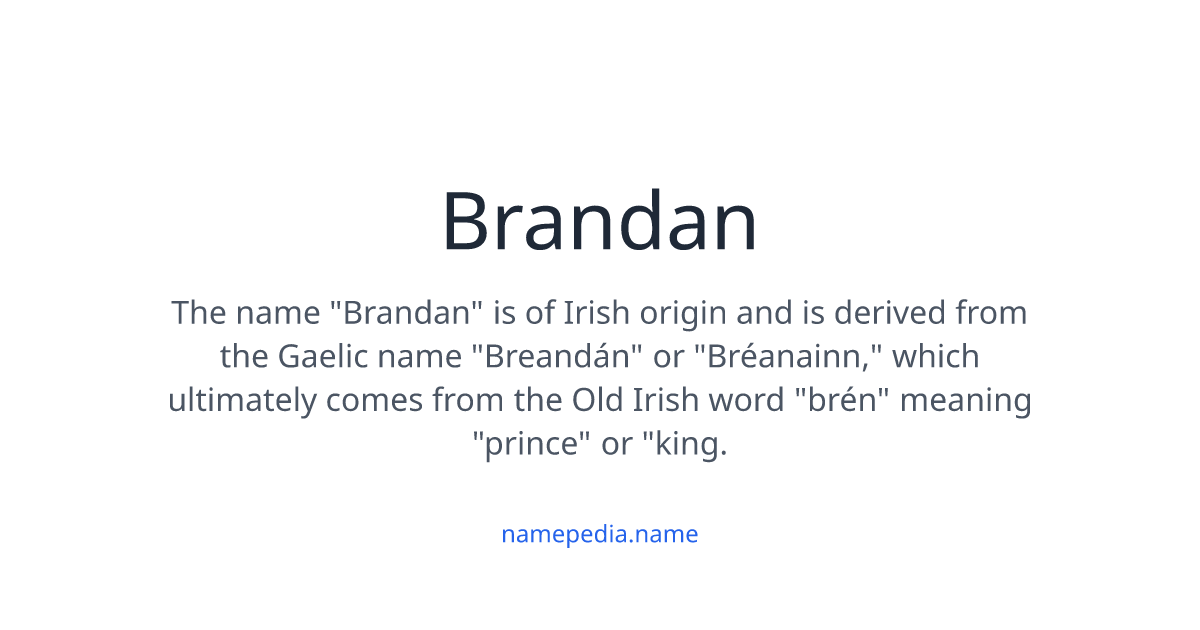 Brandan - Meaning, Nicknames, Origins and More | Namepedia