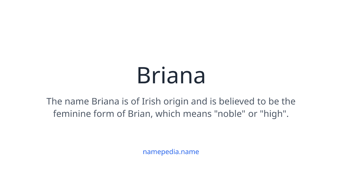 Briana Meaning, Origin, Nicknames & Popularity | Namepedia