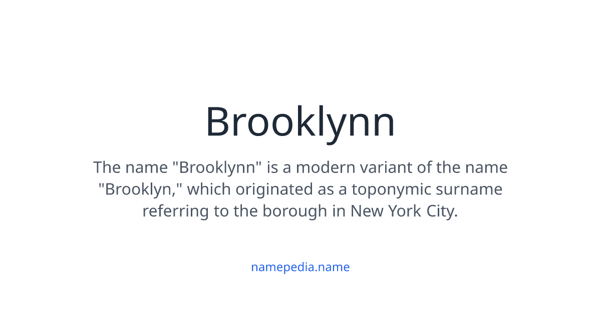 Brooklynn Meaning, Origin, Nicknames & Popularity | Namepedia