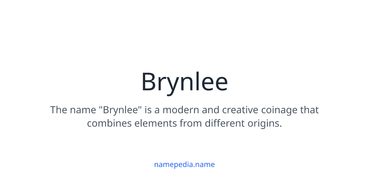 Brynlee - Meaning, Nicknames, Origins and More | Namepedia