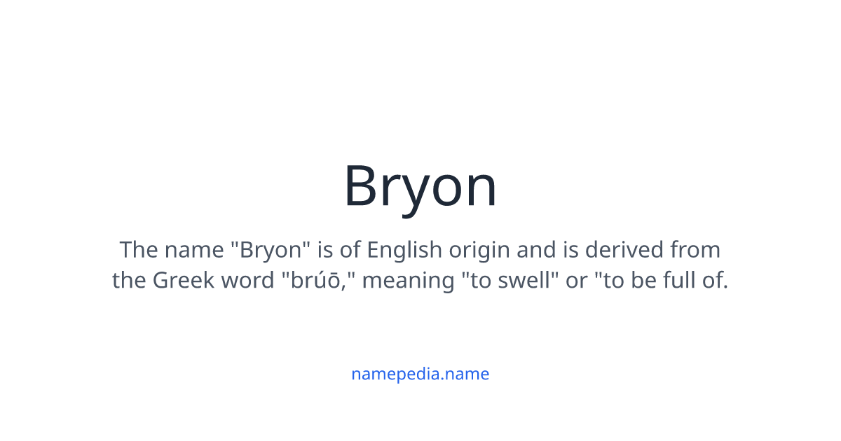 Bryon - Meaning, Nicknames, Origins and More | Namepedia