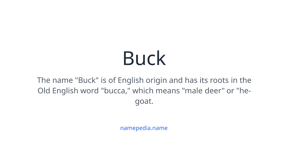Buck - Meaning, Nicknames, Origins and More | Namepedia