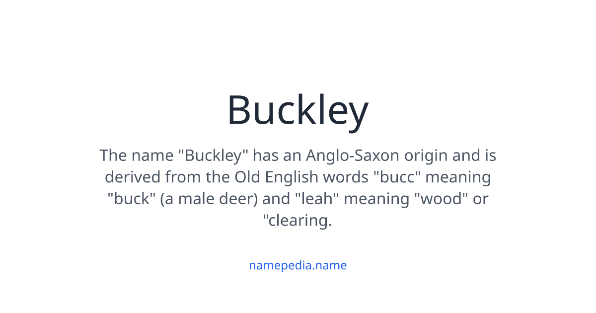 Buckley - Meaning, Nicknames, Origins and More | Namepedia