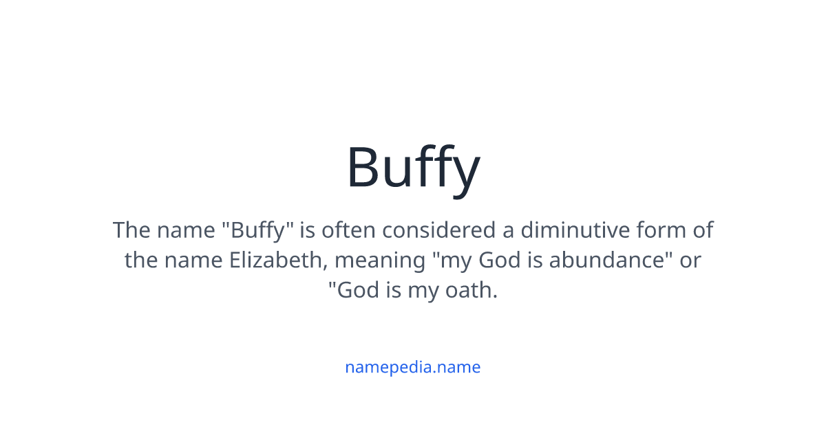 Buffy - Meaning, Nicknames, Origins and More | Namepedia