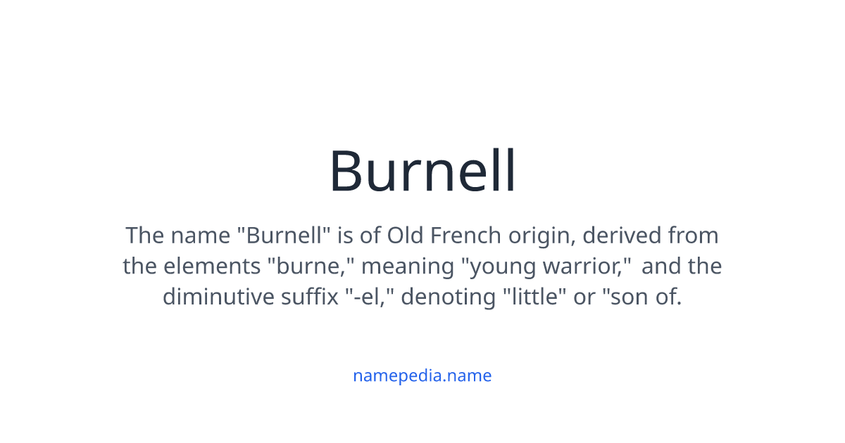 Burnell Meaning, Origin, Nicknames & Popularity | Namepedia
