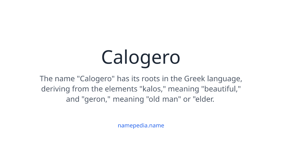 Calogero - Meaning, Nicknames, Origins and More | Namepedia