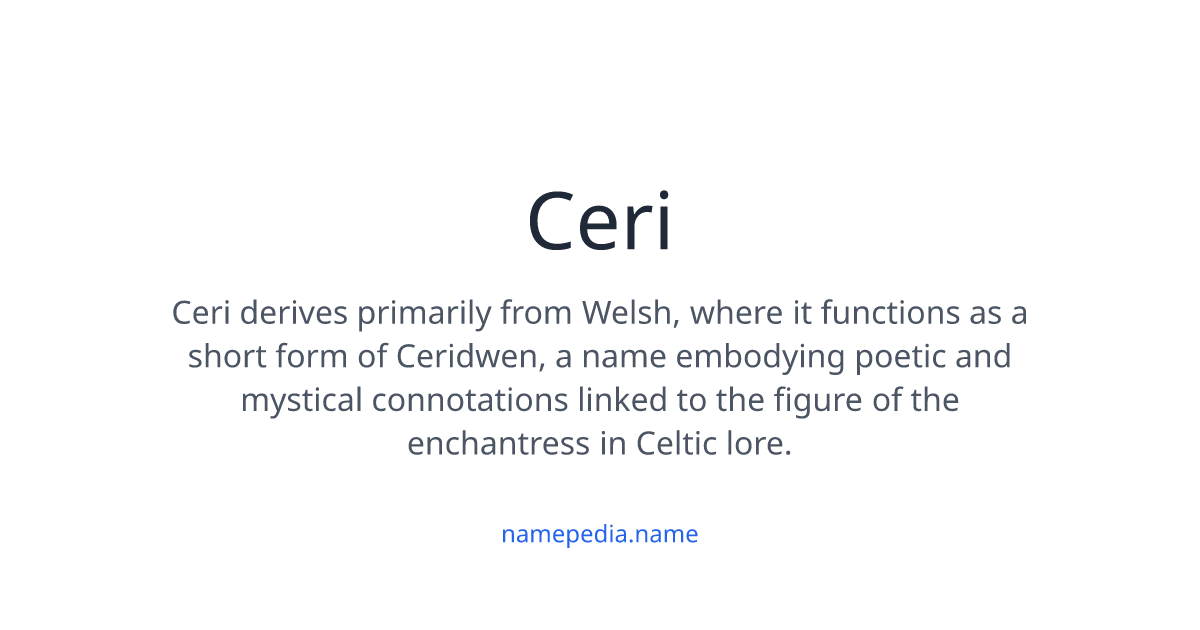 Ceri Meaning, Origin, Nicknames & Popularity | Namepedia