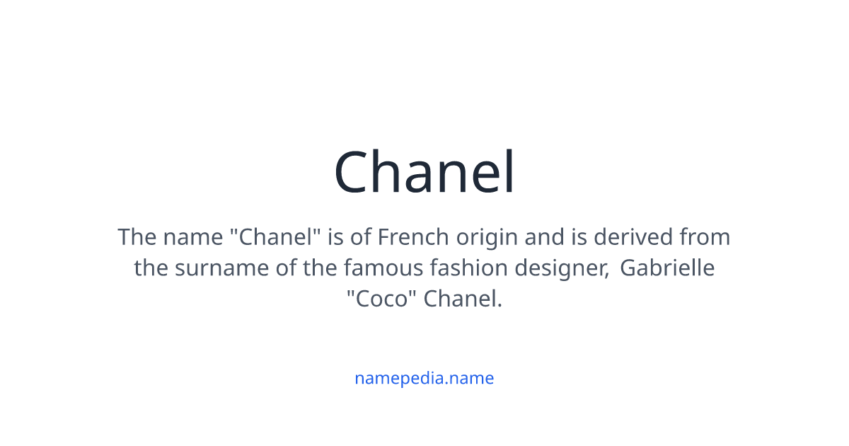 Chanel - Meaning, Nicknames, Origins and More | Namepedia