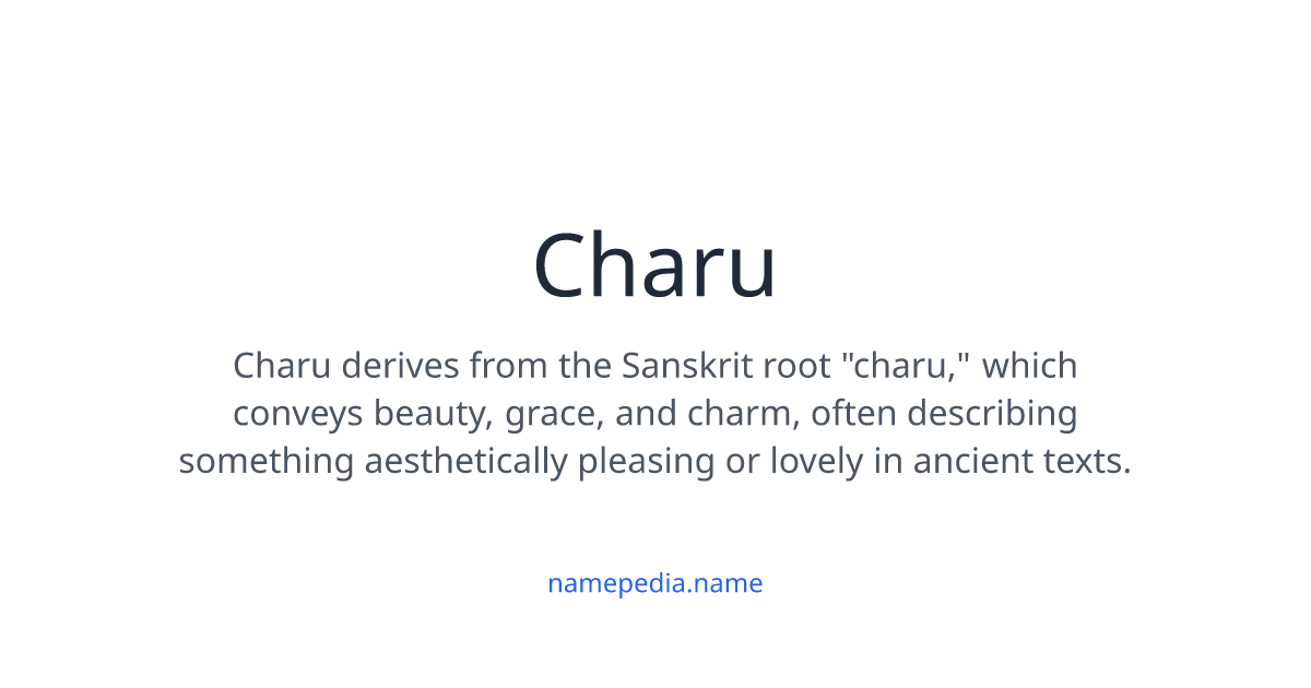 Charu Meaning, Origin, Nicknames & Popularity | Namepedia