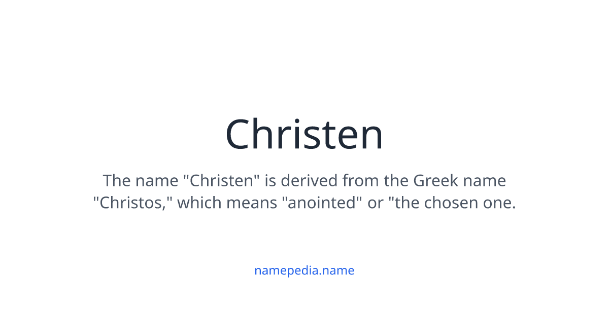 Christen Meaning, Origin, Nicknames & Popularity | Namepedia