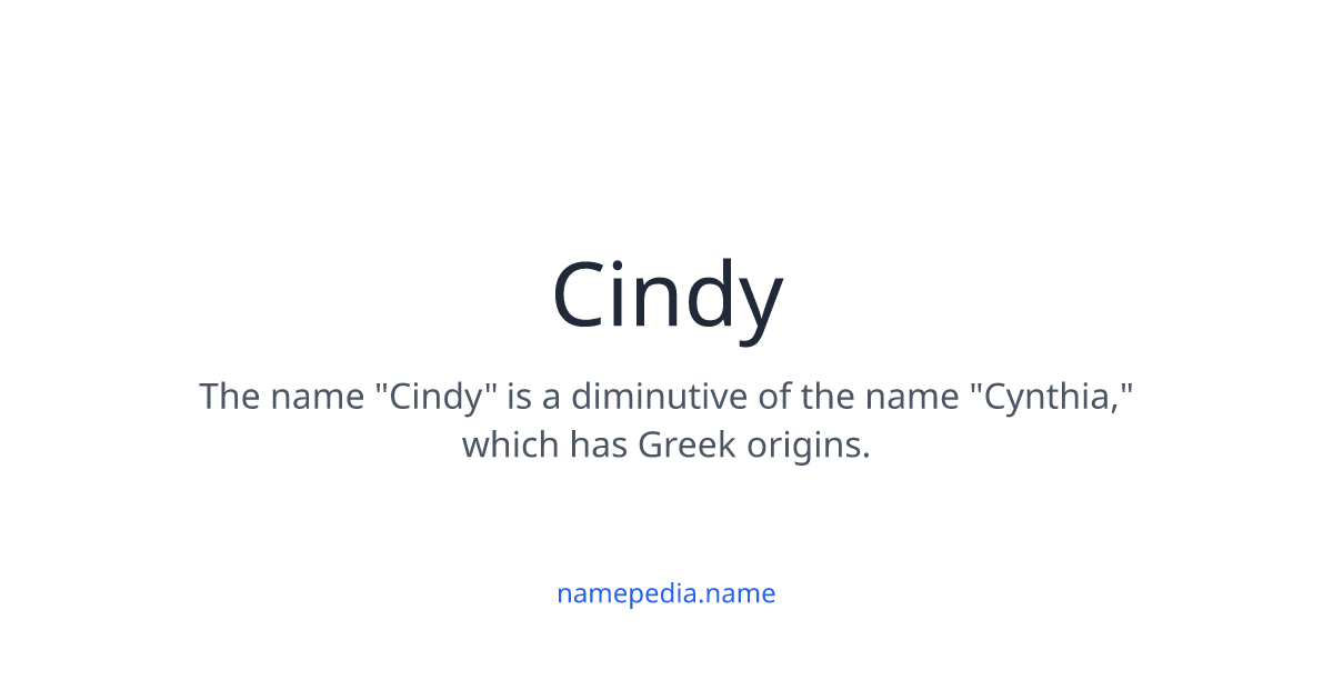 Cindy - Meaning, Nicknames, Origins and More | Namepedia