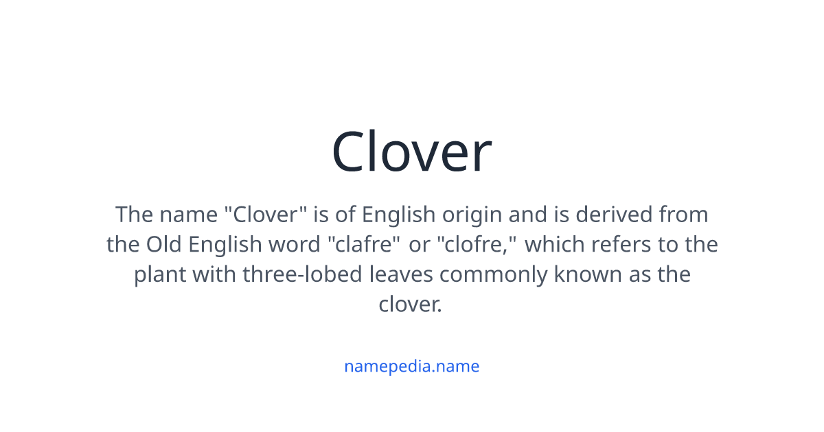Clover - Meaning, Nicknames, Origins and More | Namepedia