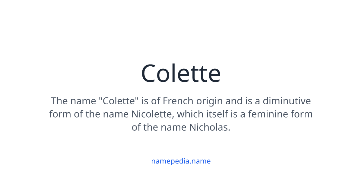 Colette Meaning, Origin, Nicknames & Popularity | Namepedia