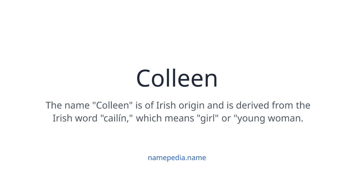 Colleen - Meaning, Nicknames, Origins and More | Namepedia