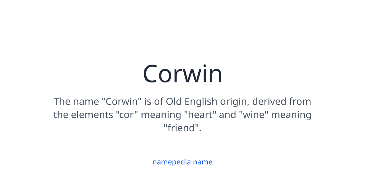 Corwin Meaning, Origin, Nicknames & Popularity | Namepedia