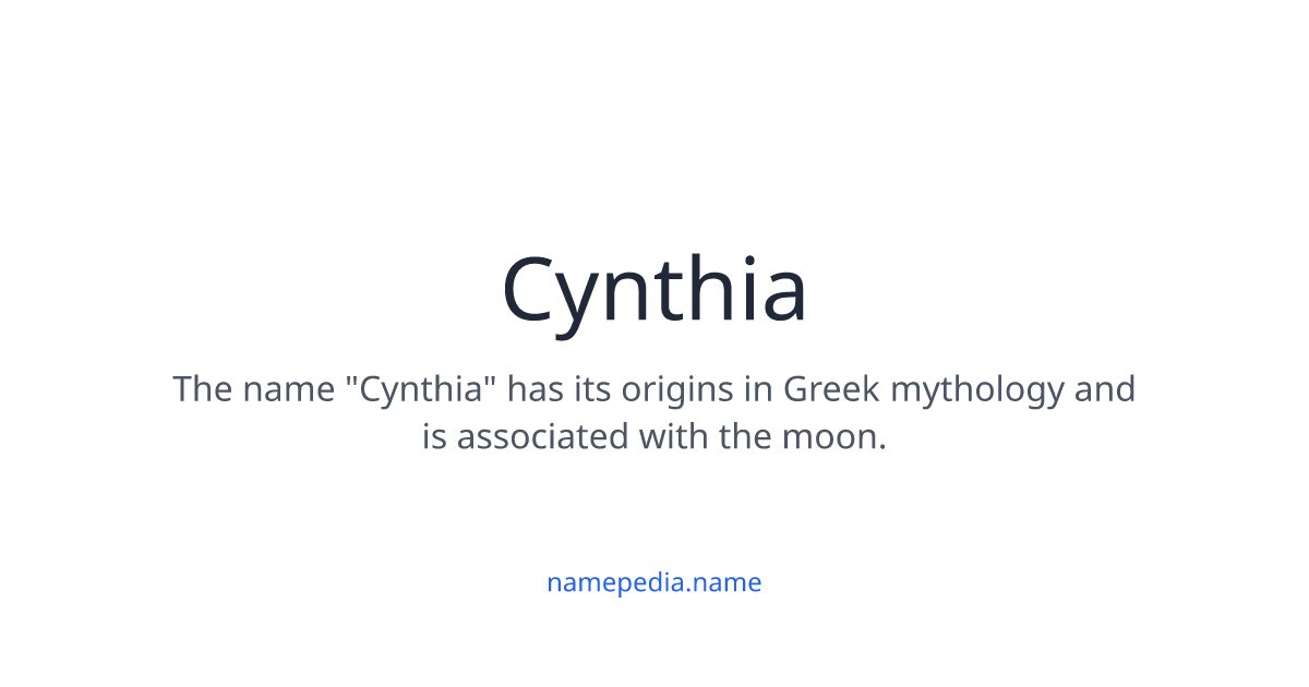 Cynthia - Meaning, Nicknames, Origins and More | Namepedia