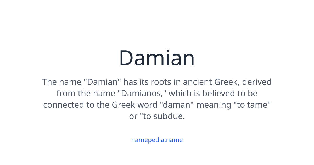 Damian - Meaning, Nicknames, Origins and More | Namepedia
